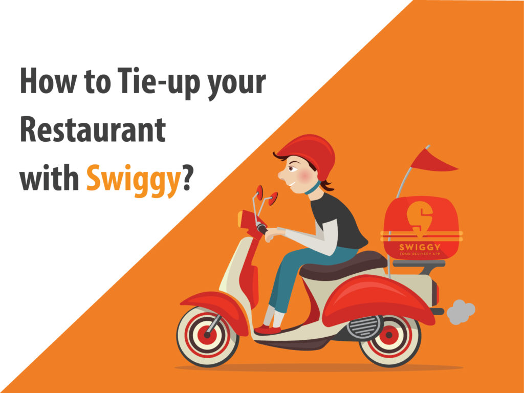 How to Tie Up a Restaurant with Swiggy (A Step By Step Guide)